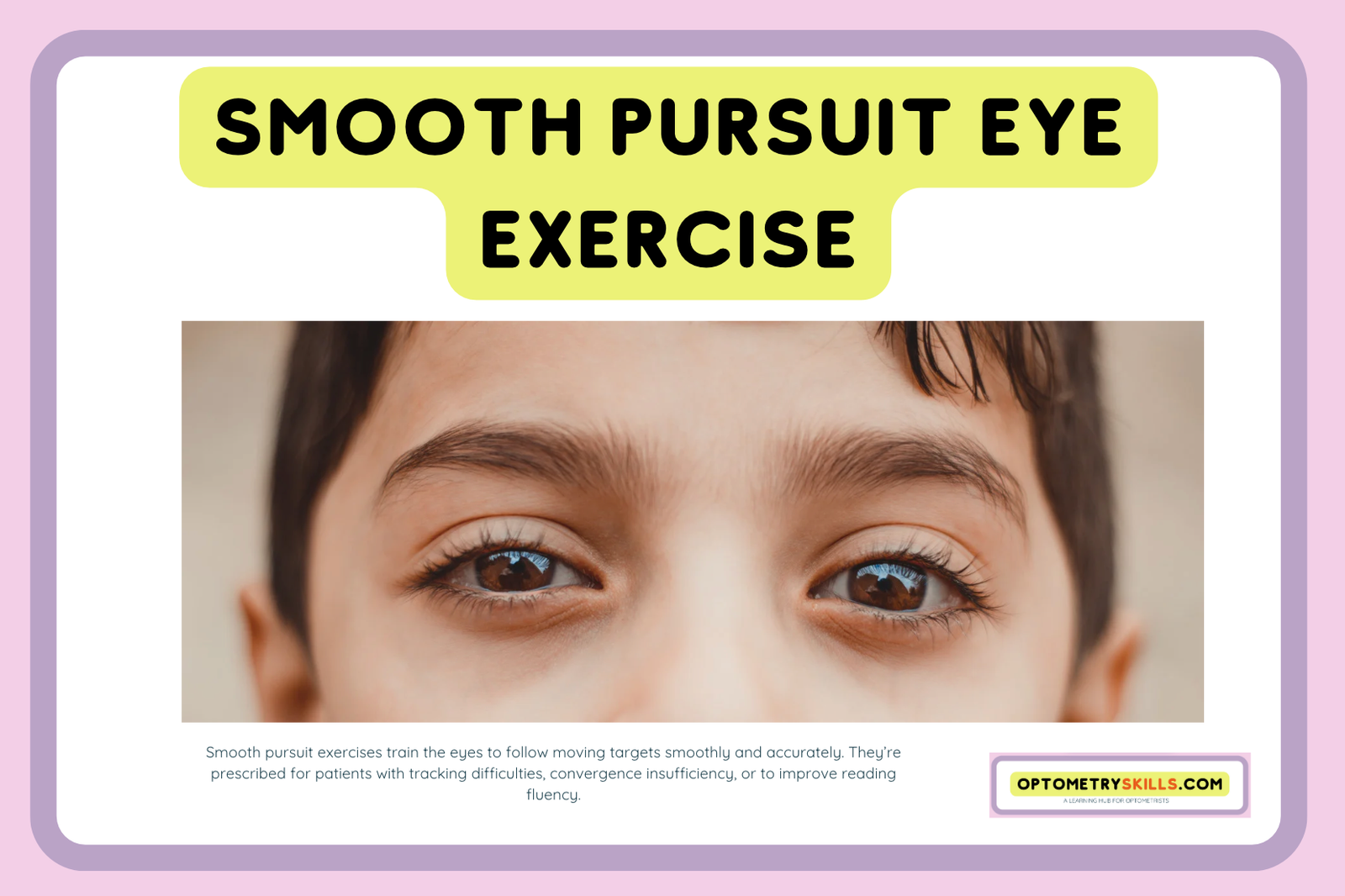 Smooth Pursuit Eye Exercise - Optometryskills